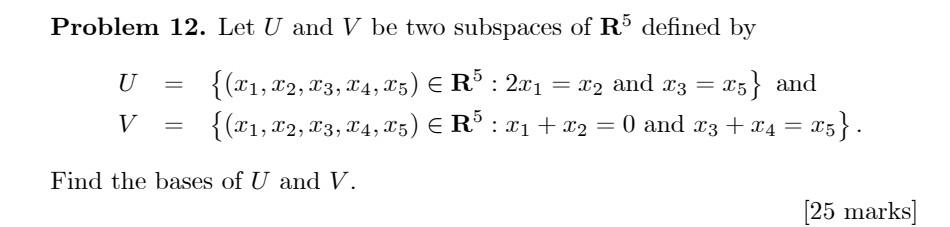 Solved Problem 12. Let U and V be two subspaces of R5 | Chegg.com
