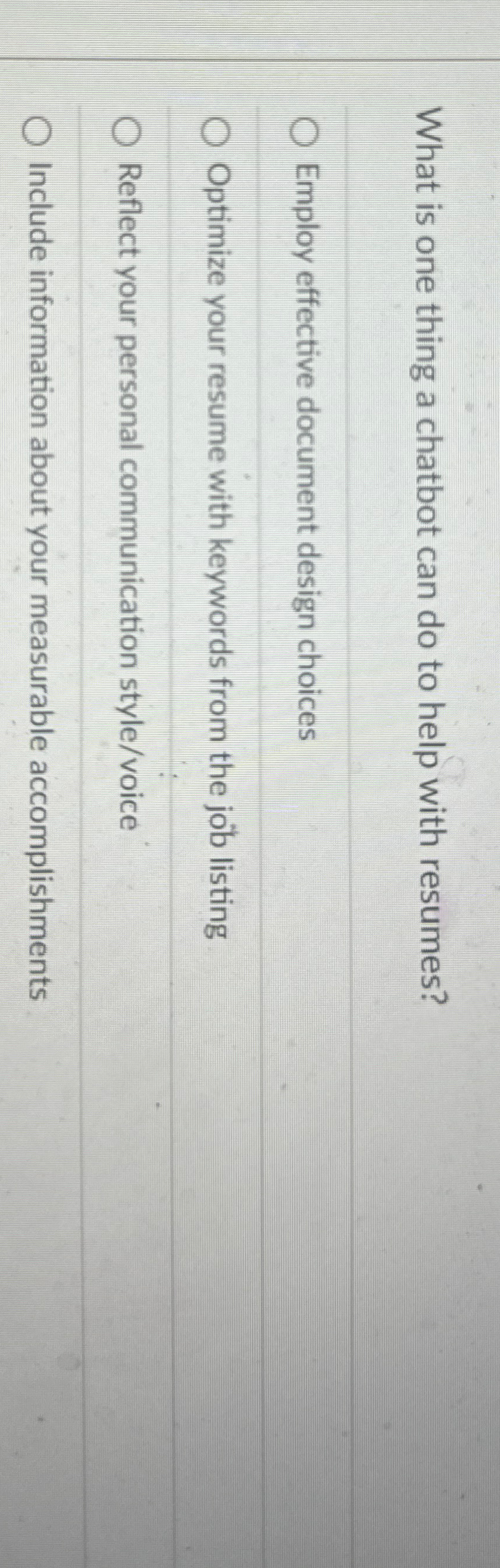 Solved What is one thing a chatbot can do to help with | Chegg.com