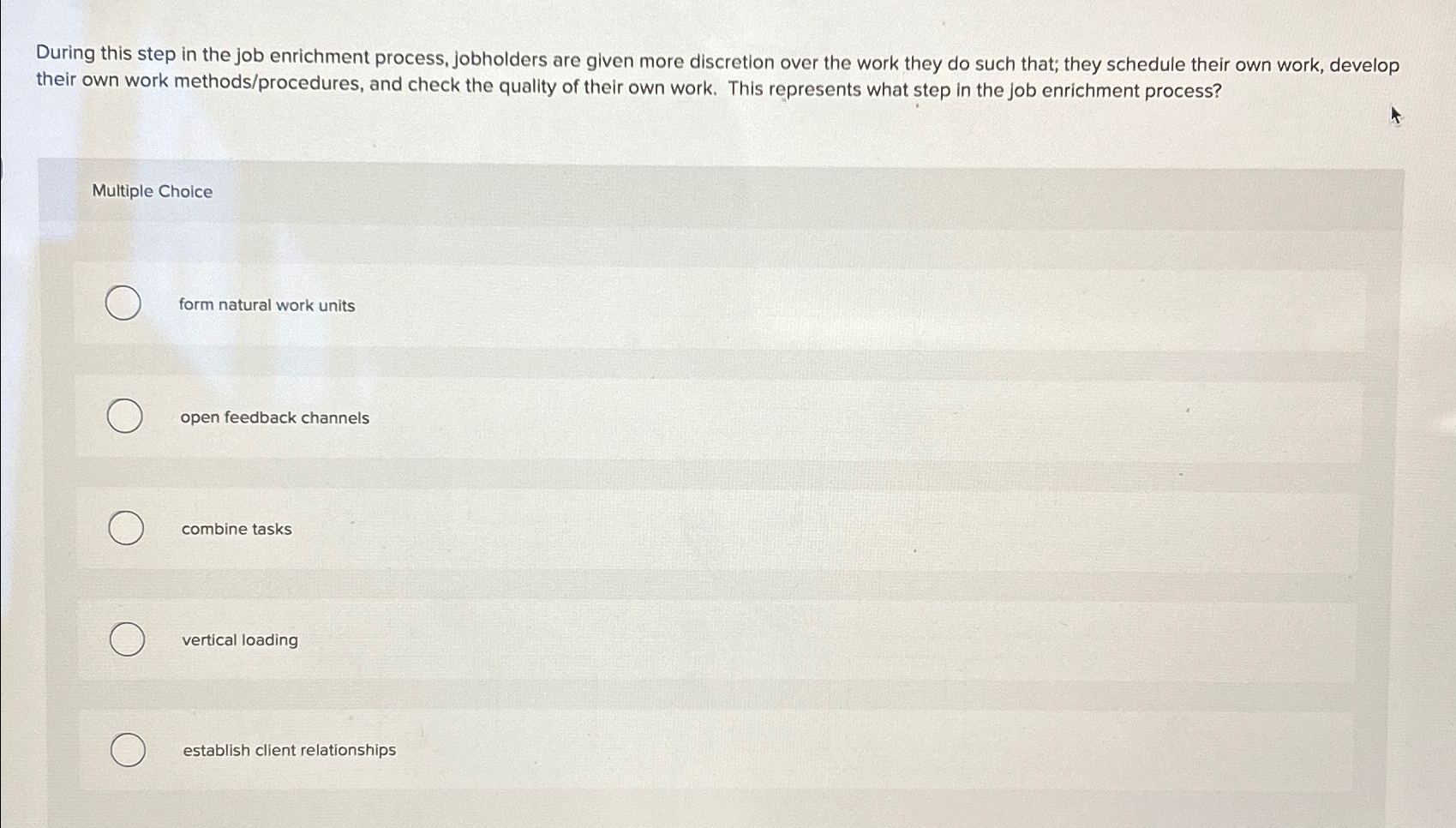 Solved During this step in the job enrichment process, | Chegg.com