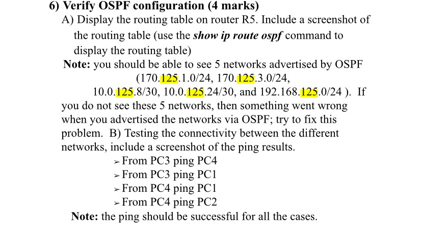 Solved Verify OSPF configuration (4 ﻿marks)A) ﻿Display the | Chegg.com