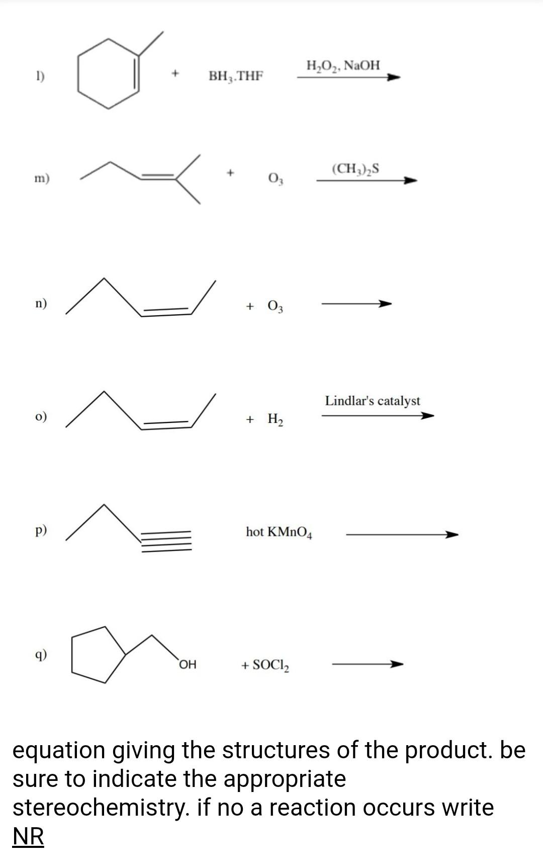 Solved H2O2, NaOH 1) BHZ.THF (CH2)2s m) 02 n ) + 03 | Chegg.com