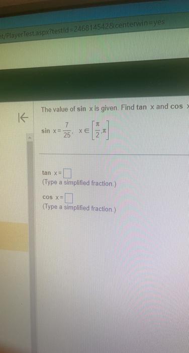 Solved The value of sinx is given. Find tanx and cos | Chegg.com