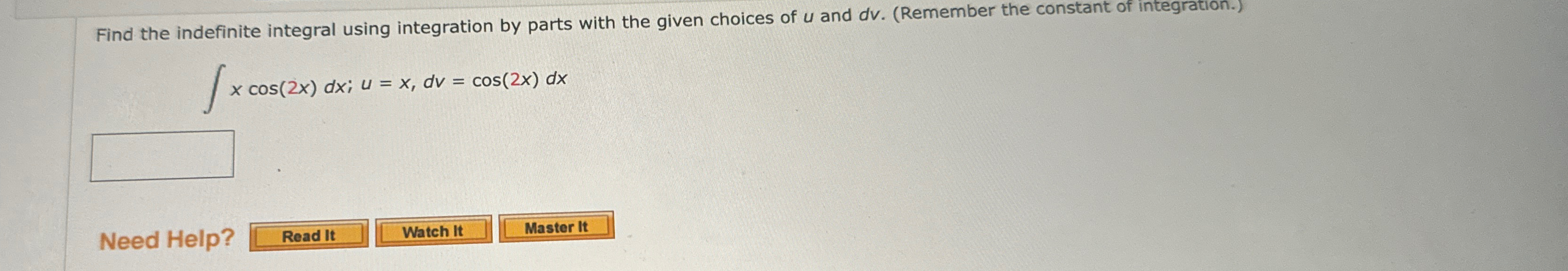 Solved Find the indefinite integral using integration by | Chegg.com