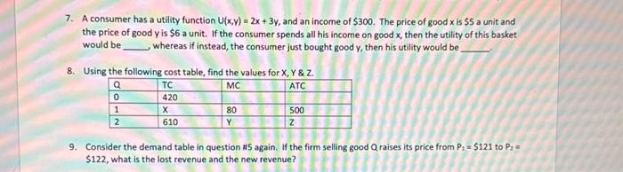 Solved 7. A consumer has a utility function U(x,y)=2x+3y, | Chegg.com