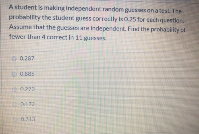 Solved A student is making independent random guesses on a | Chegg.com