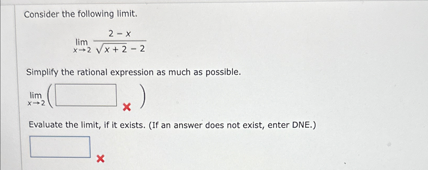 Solved Consider the following limit.limx→22-xx+22-2Simplify | Chegg.com