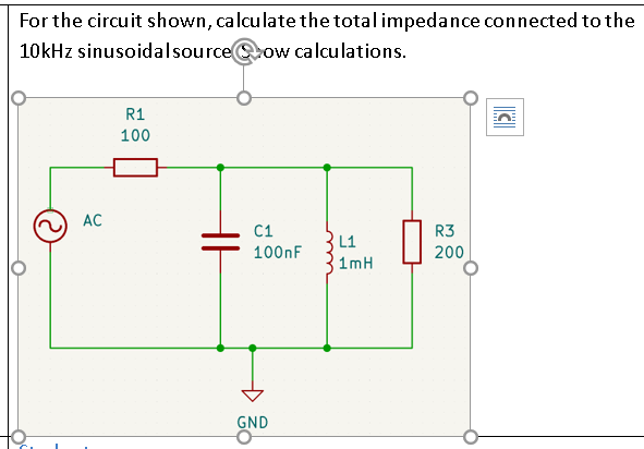 Solved For the circuit shown, calculate the total impedance | Chegg.com