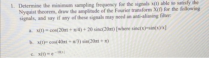 Solved 1 Determine The Minimum Sampling Frequency For The