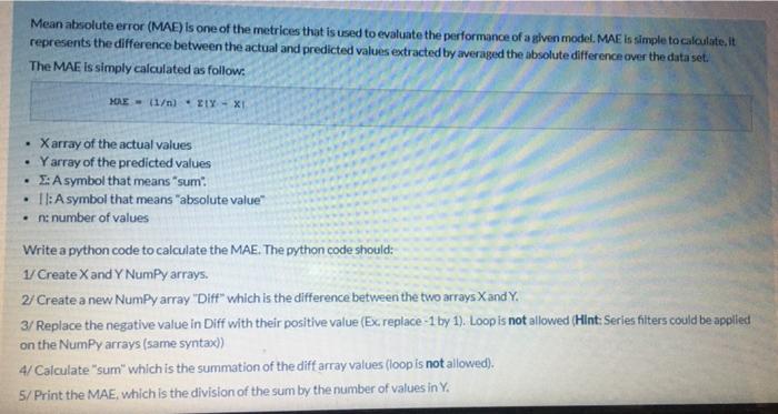 Mean absolute error (MAE) is one of the metrices that | Chegg.com