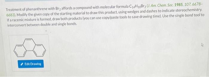 Solved Treatment of phenanthrene with Br2 affords a compound | Chegg.com