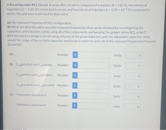 A Reconfigurable RCL Circuit. A series RCL circuit is | Chegg.com
