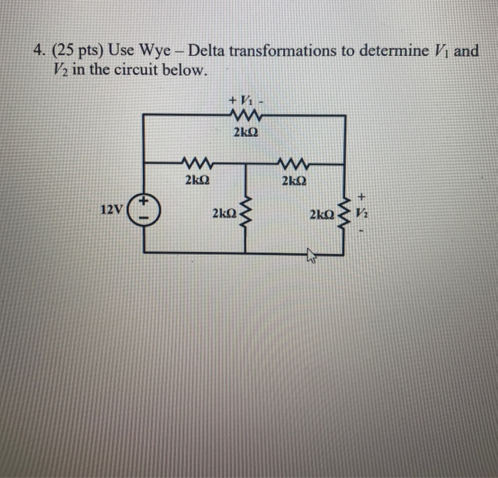 Solved 4. (25 pts) Use Wye – Delta transformations to | Chegg.com