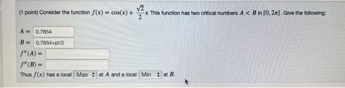 Solved (1 point) Consider the function f(x)=cos(x)+22x This | Chegg.com