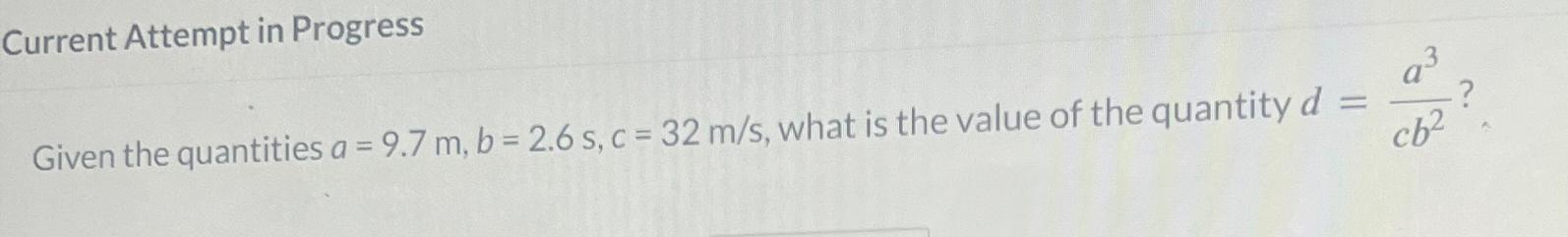 Solved Current Attempt in ProgressGiven the quantities | Chegg.com