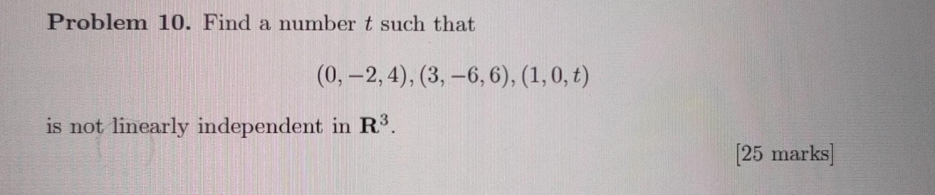 Solved Problem 10. Find a number t such that | Chegg.com