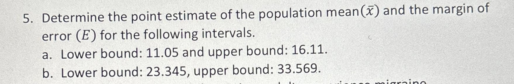 Solved Determine the point estimate of the population mean | Chegg.com