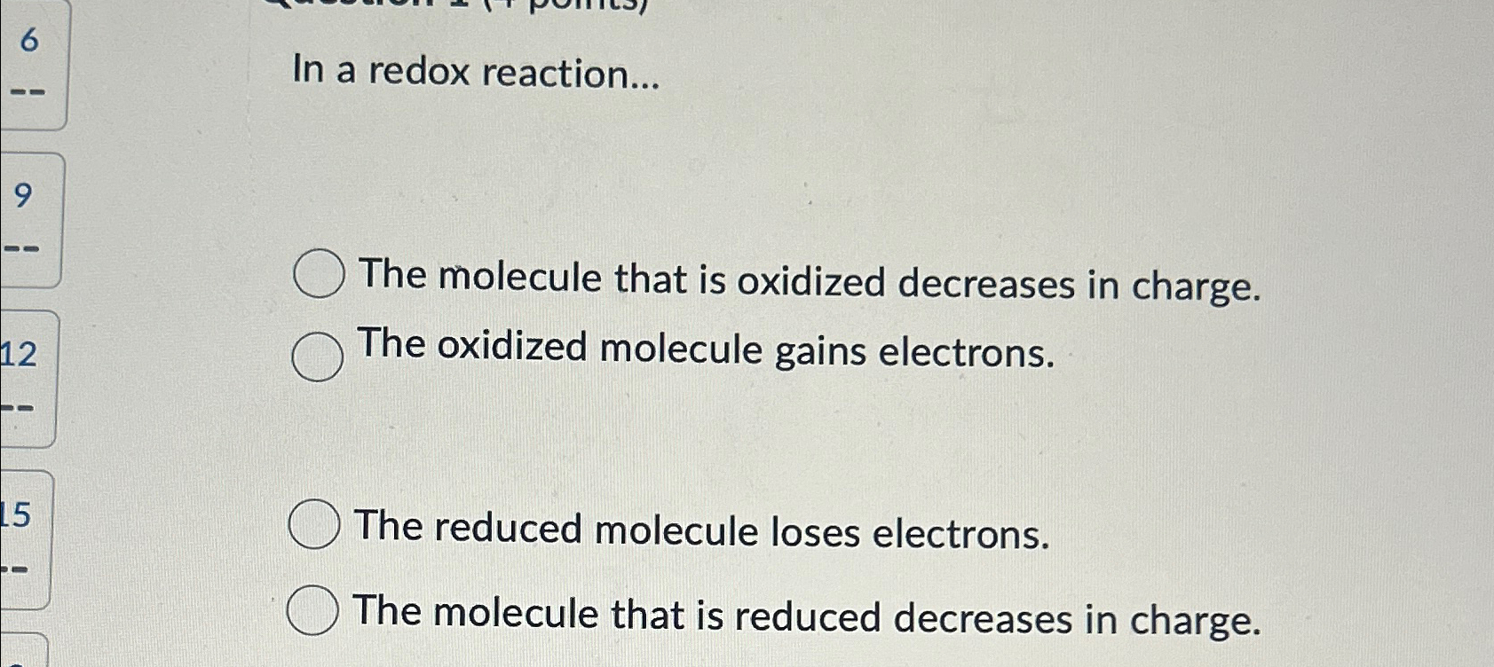 Solved In a redox reaction...The molecule that is oxidized | Chegg.com