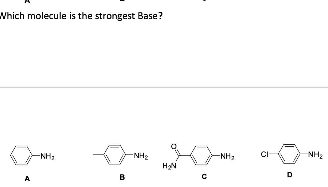 Solved Nhich molecule is the strongest Base? -NH2 -NH2 -NH2 | Chegg.com