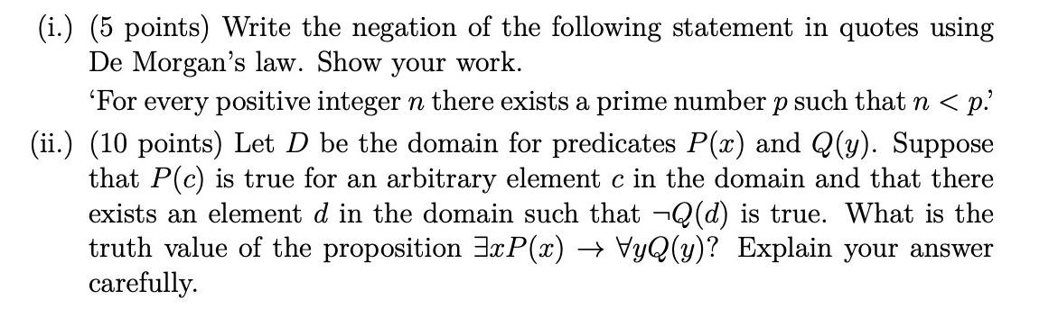 Solved (i.) (5 points) Write the negation of the following | Chegg.com