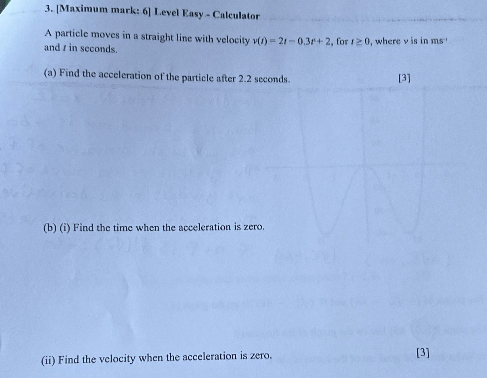 Solved [Maximum mark: 6] ﻿Level Easy - ﻿CalculatorA particle | Chegg.com