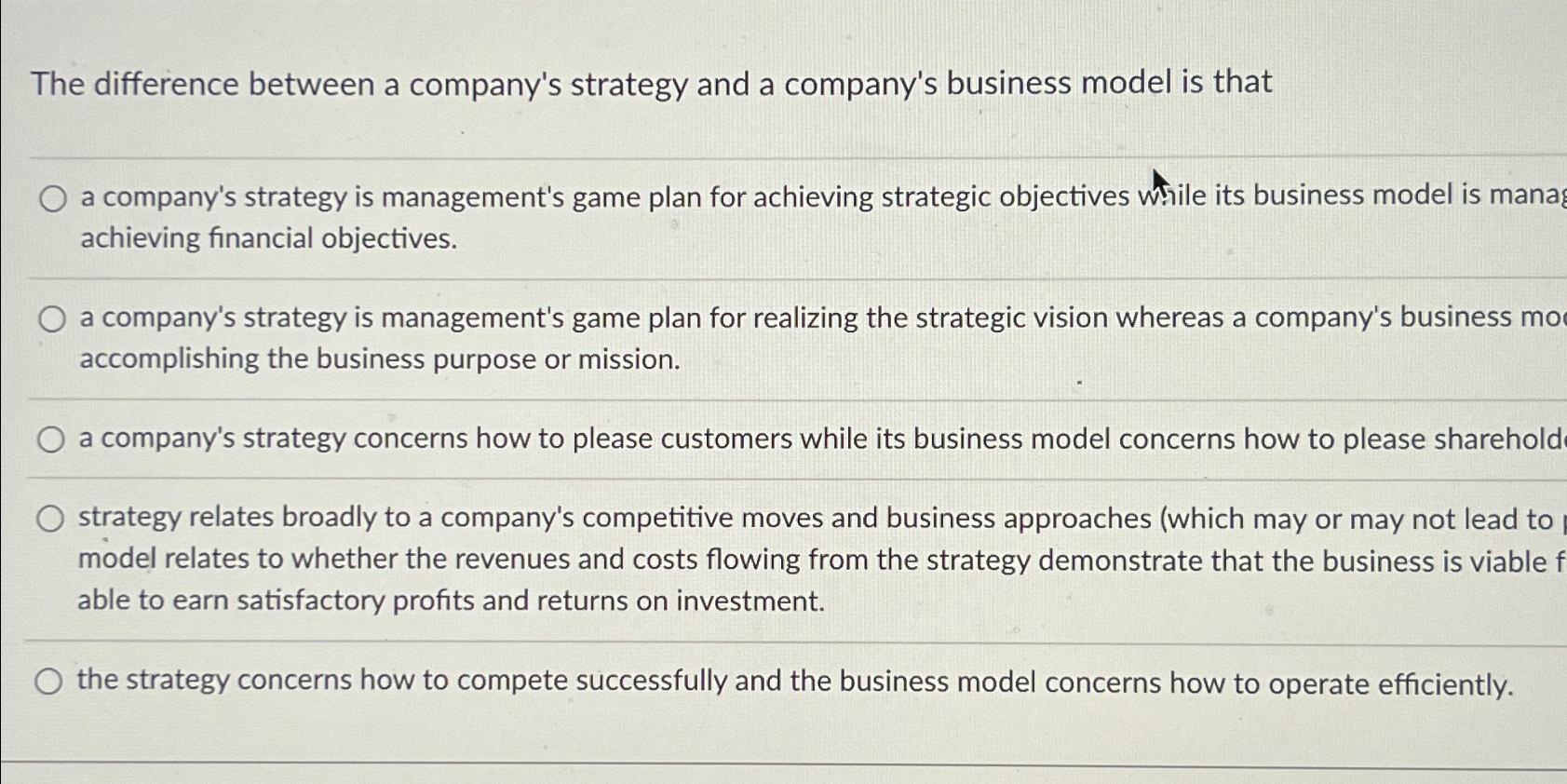 Solved The difference between a company's strategy and a | Chegg.com