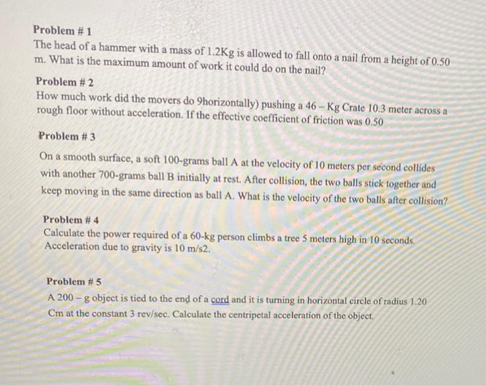Solved Problem #1 The head of a hammer with a mass of 1.2Kg | Chegg.com