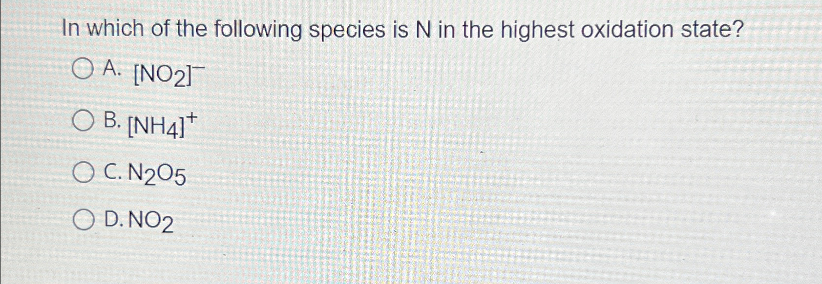 Solved In which of the following species is N ﻿in the | Chegg.com