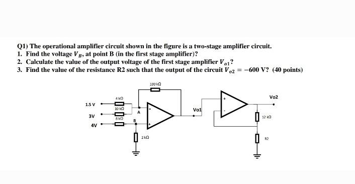 Solved Q1) The operational amplifier circuit shown in the | Chegg.com