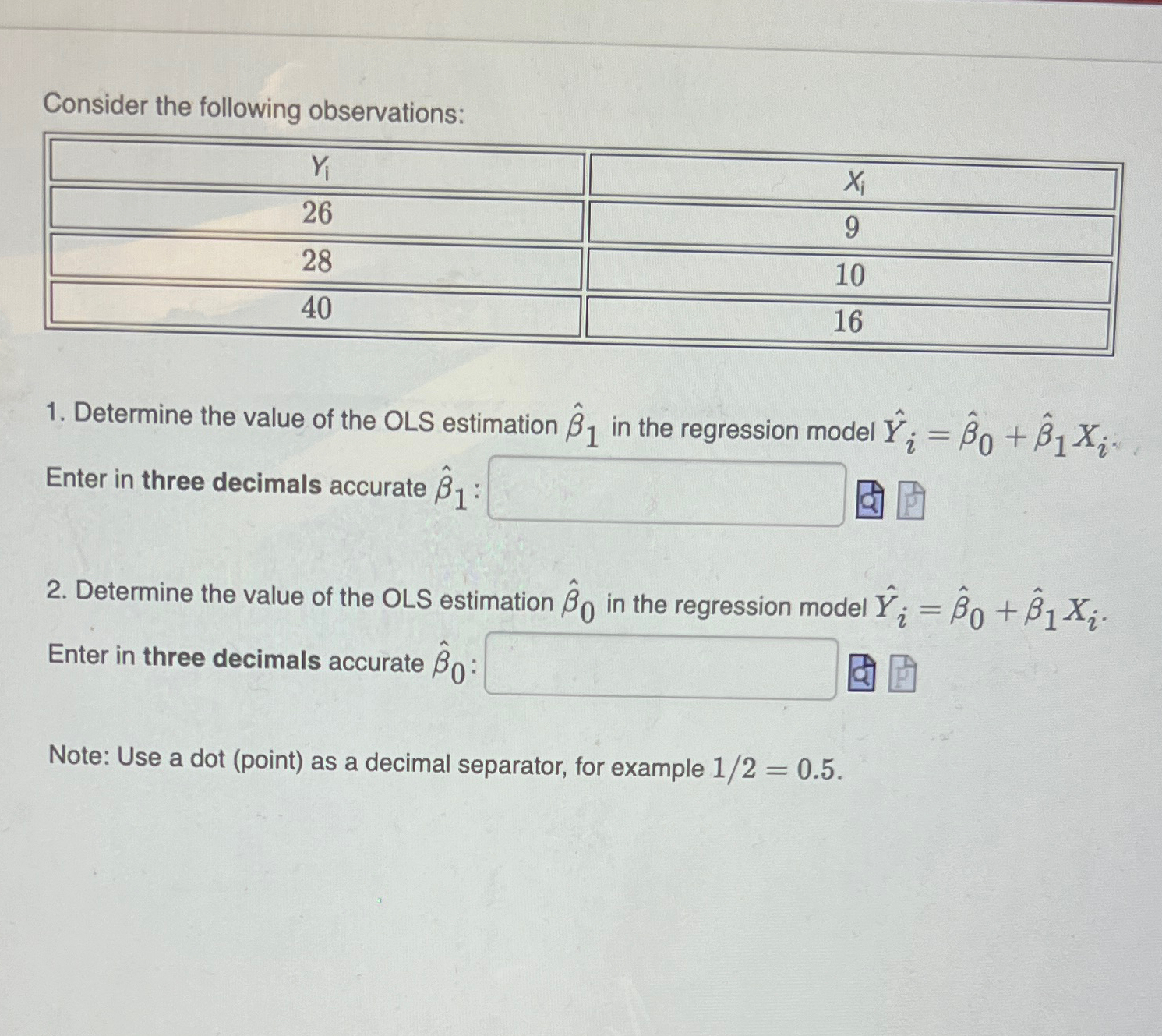 Solved Consider the following observations:\table[[Yi,xi | Chegg.com