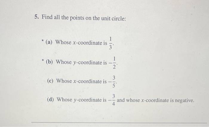 Solved 5. Find all the points on the unit circle: (a) Whose | Chegg.com