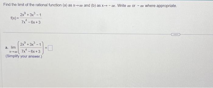 Solved Find the limit of the rational function (a) as x→∞o | Chegg.com