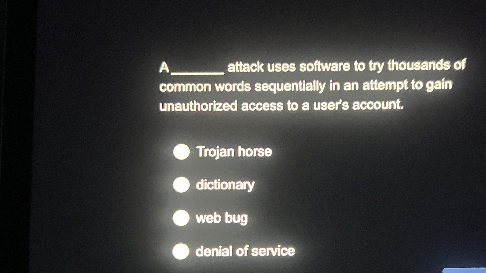 Solved A q, ﻿attack uses software to try thousands of common | Chegg.com