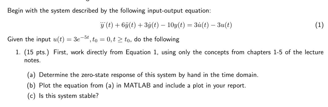 Solved Begin with the system described by the following | Chegg.com