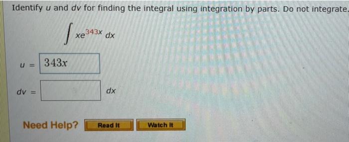 Solved Identify u and dv for finding the integral using | Chegg.com