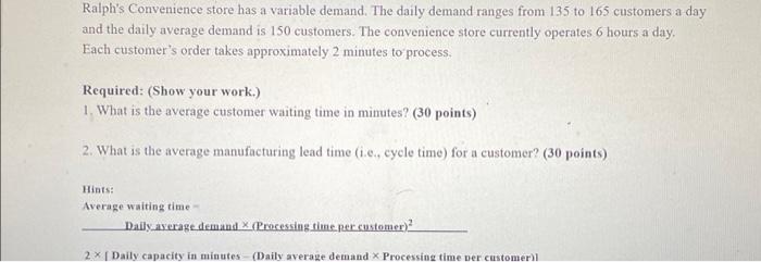 Ralph's Convenience store has a variable demand. The | Chegg.com