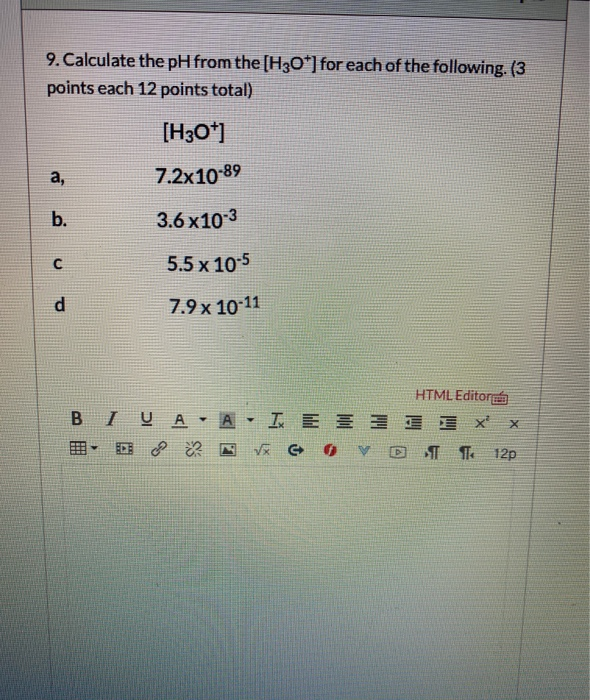 Solved 9. Calculate the pH from the [H30*]for each of the | Chegg.com