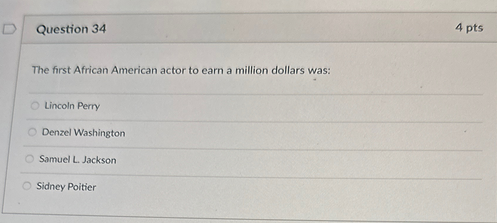 Solved Question 344 ﻿ptsThe first African American actor to | Chegg.com