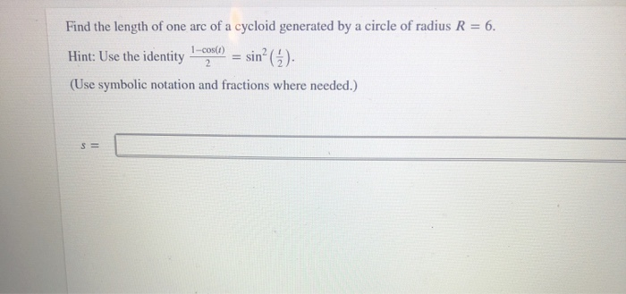 Solved Find the length of one arc of a cycloid generated by | Chegg.com