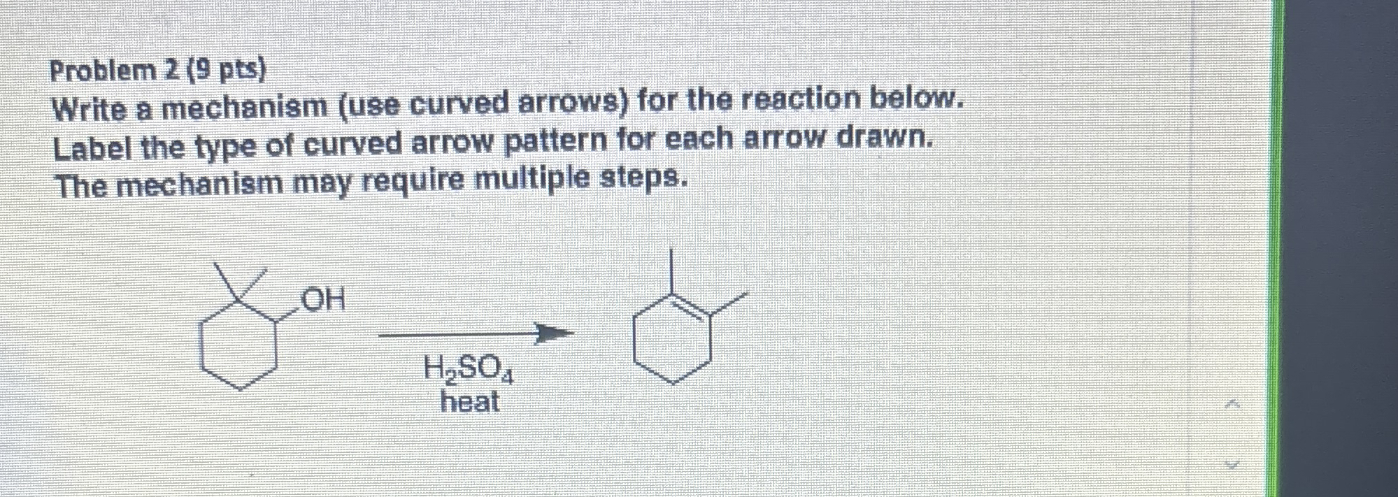 Solved Problem 2 (9 ﻿pts)Write a mechanism (use curved | Chegg.com