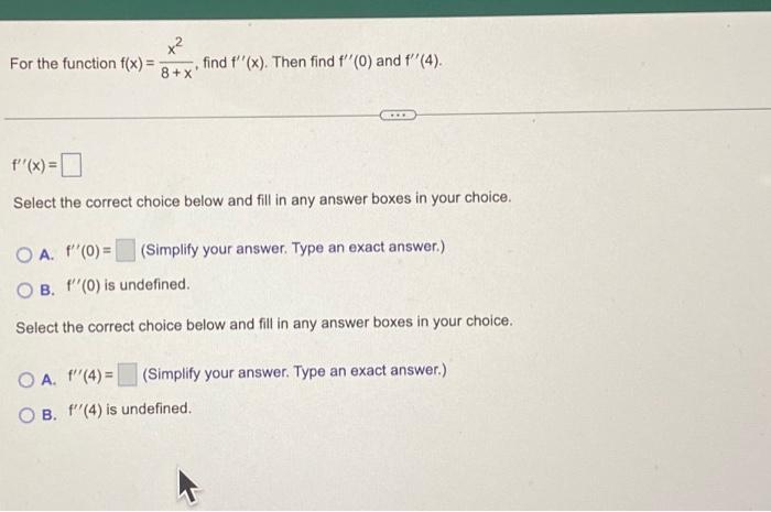 Solved For the function f(x): = x² 8 + x' find f''(x). Then | Chegg.com