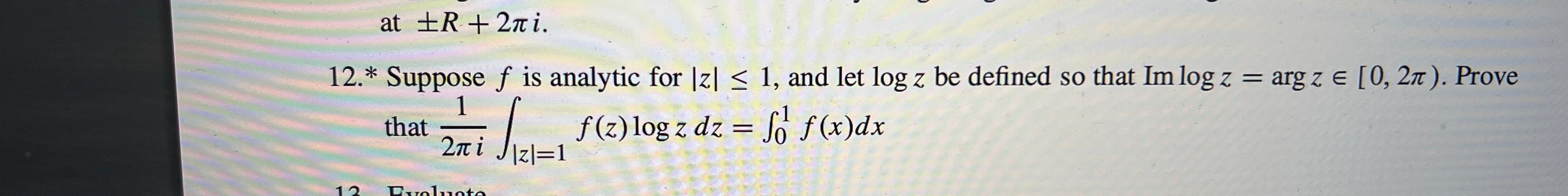 Solved 12.* ﻿Suppose f ﻿is analytic for |z|≤1, ﻿and let logz | Chegg.com
