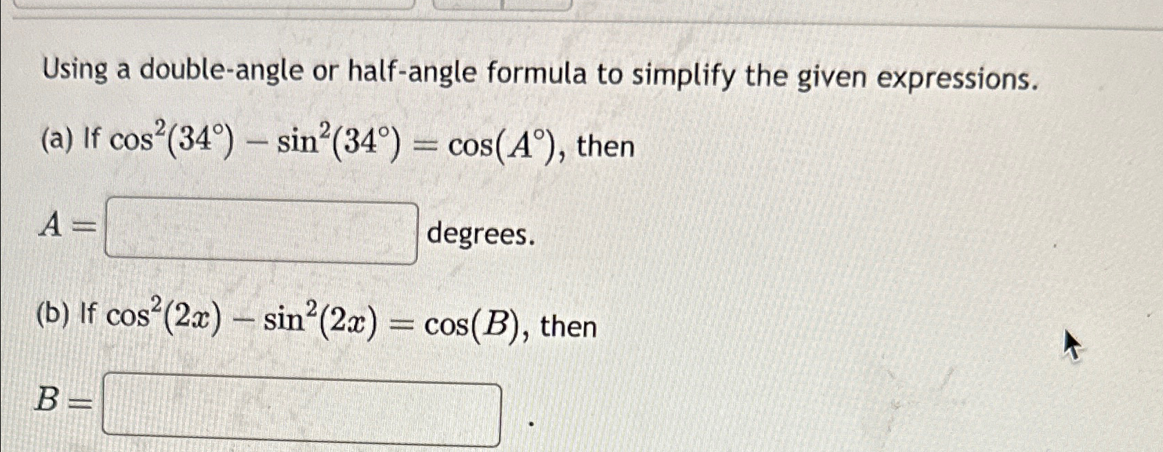 Solved Using a double-angle or half-angle formula to | Chegg.com