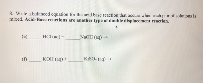 Solved write a balanced equation for the acid base reaction | Chegg.com