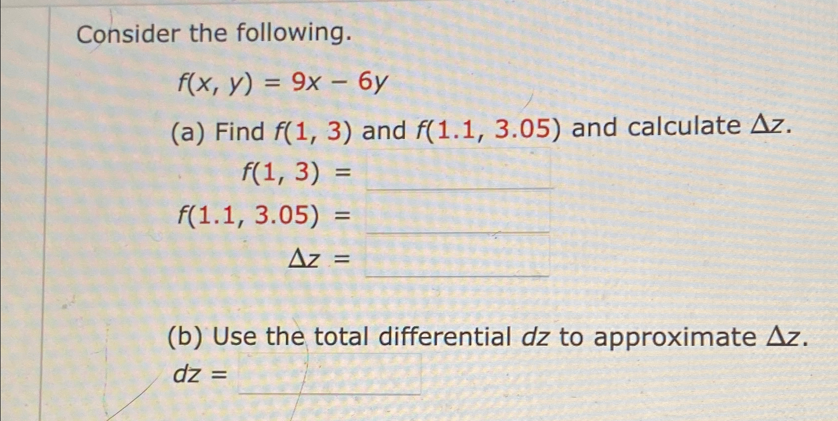 Solved Consider the following.f(x,y)=9x-6y(a) ﻿Find f(1,3) | Chegg.com