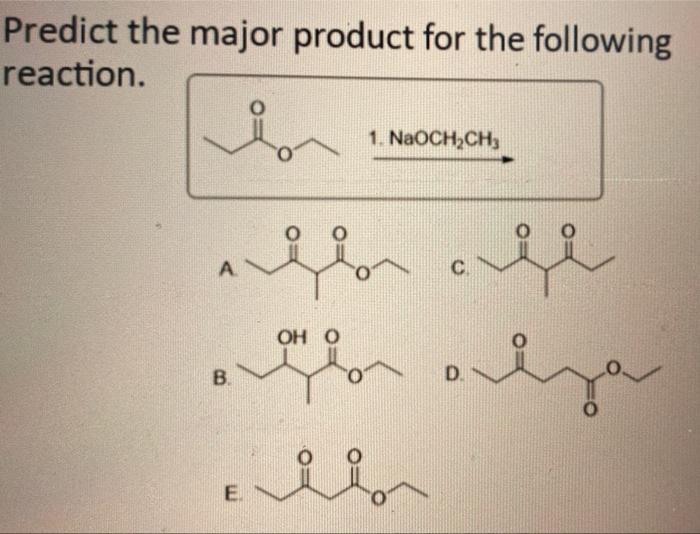 Solved Predict the major product for the following reaction. | Chegg.com