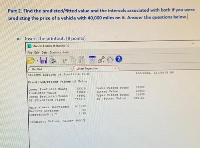Solved Part 2. Find the predicted/fitted value and the | Chegg.com