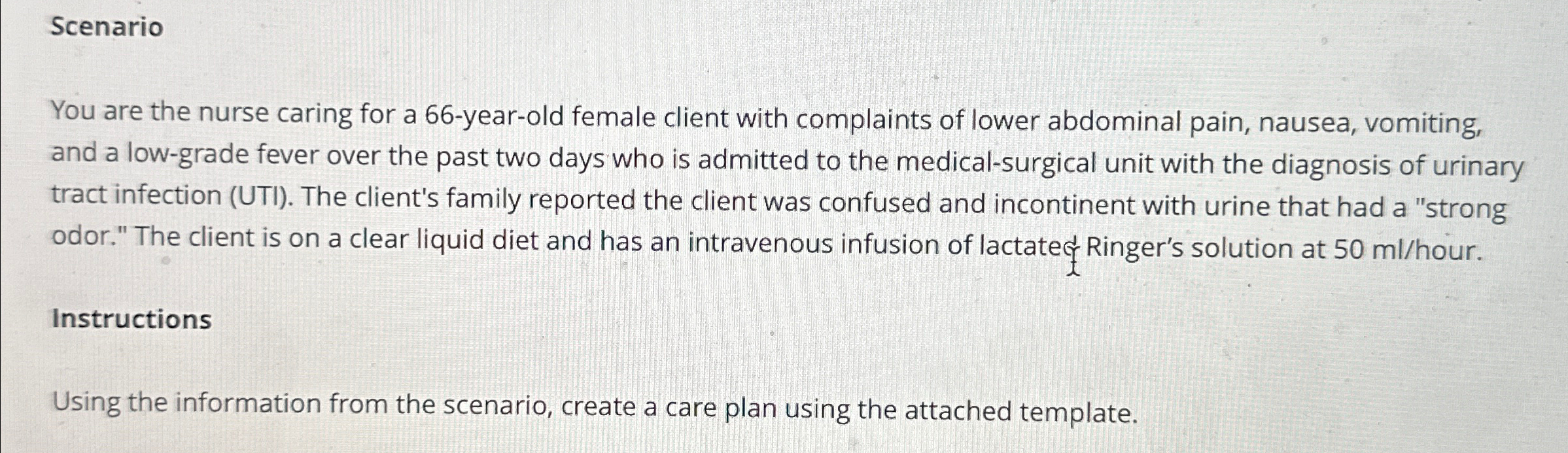 Solved ScenarioYou are the nurse caring for a 66-year-old | Chegg.com