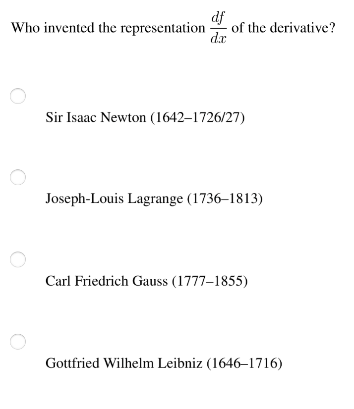 Solved Who invented the representation dfdx ﻿of the | Chegg.com