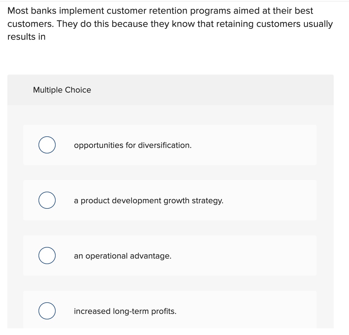Solved Most banks implement customer retention programs | Chegg.com