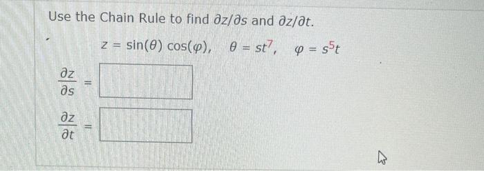 Solved Use the Chain Rule to find ∂z/∂s and ∂z/∂t. | Chegg.com